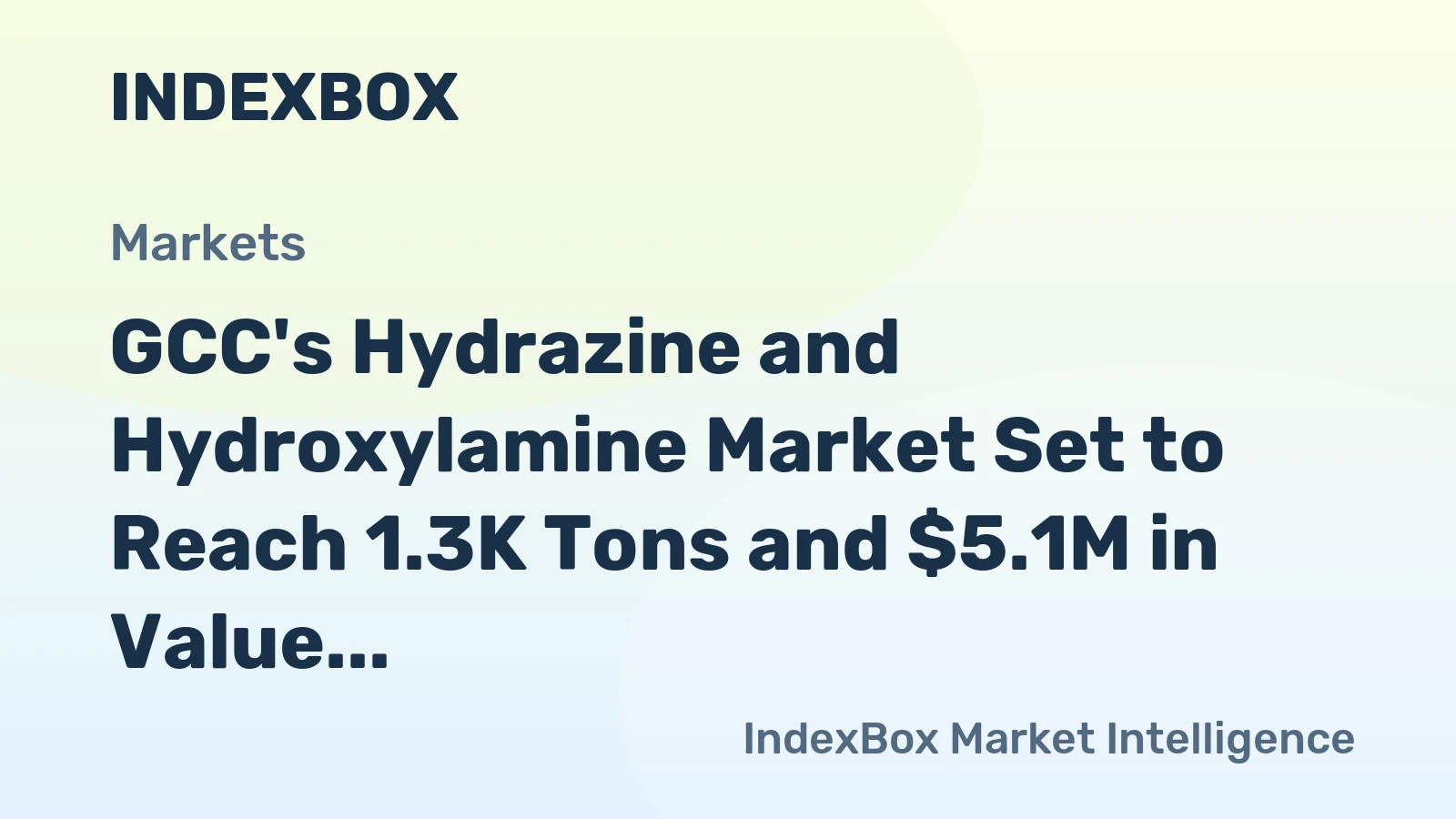 GCC's Hydrazine and Hydroxylamine Market Set to Reach 1.3K Tons and $5.1M in Value