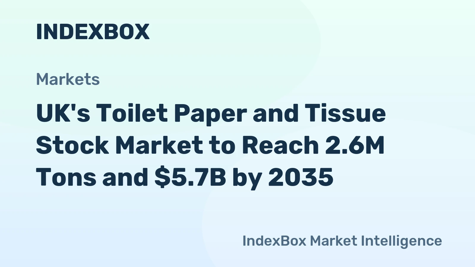 UK's Toilet Paper and Tissue Stock Market to Reach 2.6M Tons and $5.7B by 2035