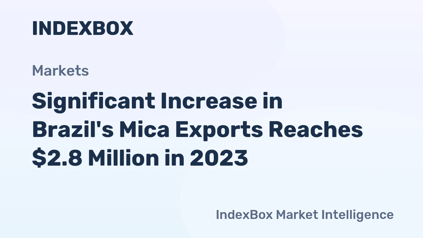 Significant Increase in Brazil's Mica Exports Reaches $2.8 Million in 2023