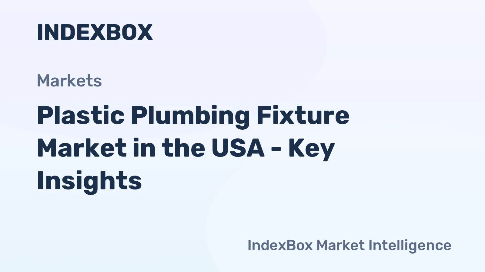 Plastic Plumbing Fixture Market in the USA - Key Insights