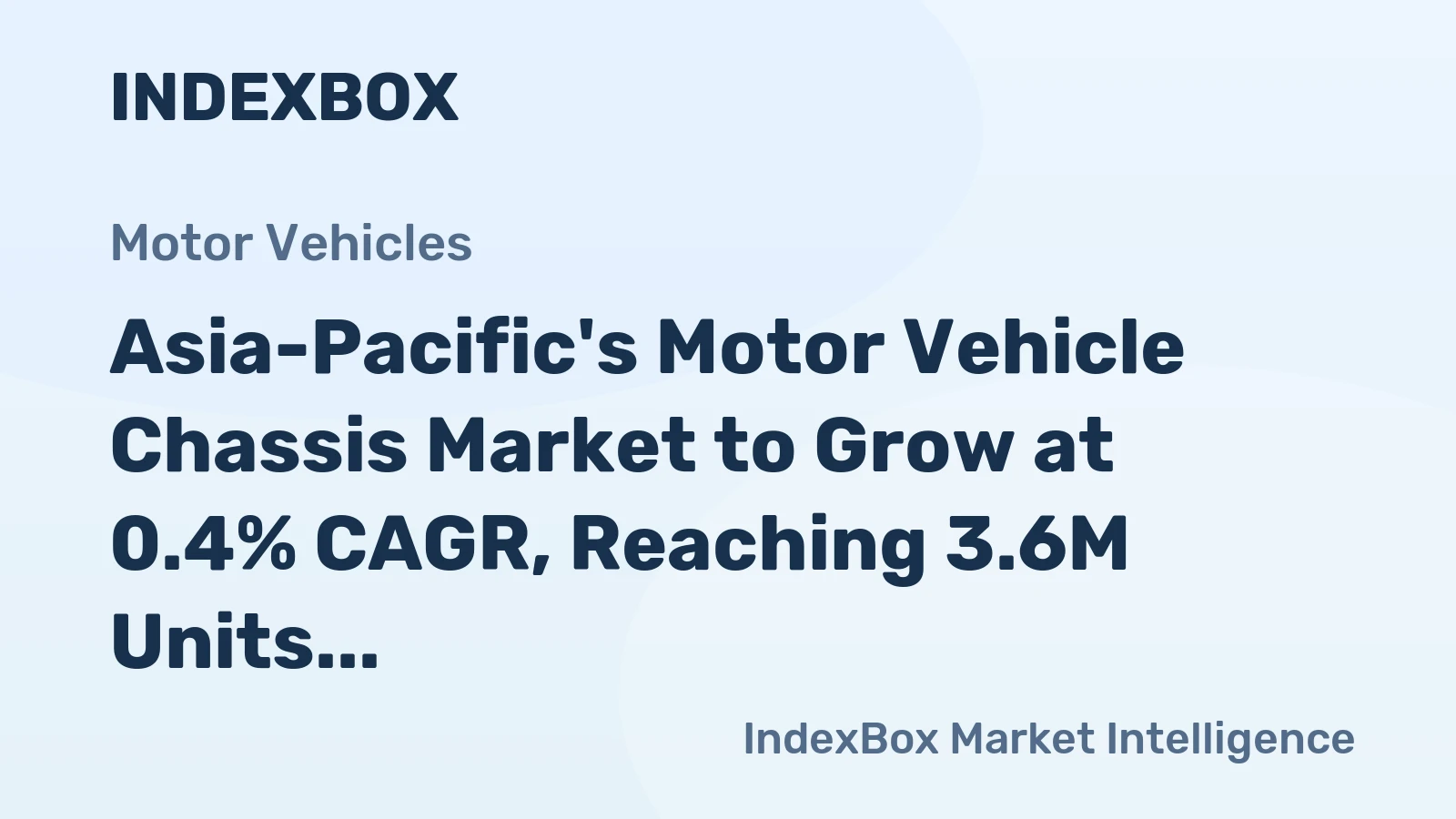 Asia-Pacific's Motor Vehicle Chassis Market to Grow at 0.4% CAGR, Reaching 3.6M Units by 2035