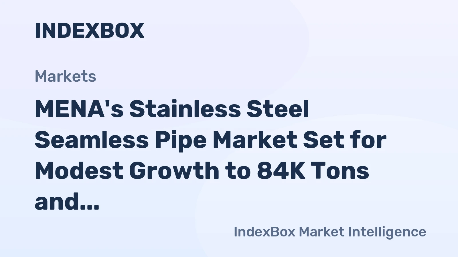 MENA's Stainless Steel Seamless Pipe Market Set for Modest Growth to 84K Tons and $454M by 2035