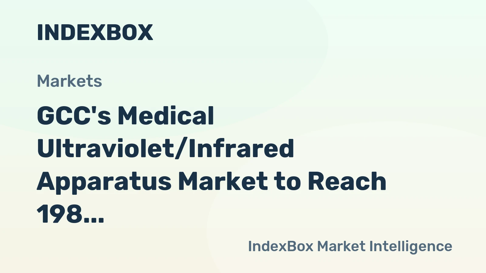 GCC's Medical Ultraviolet/Infrared Apparatus Market to Reach 198 Tons and $40M by 2035