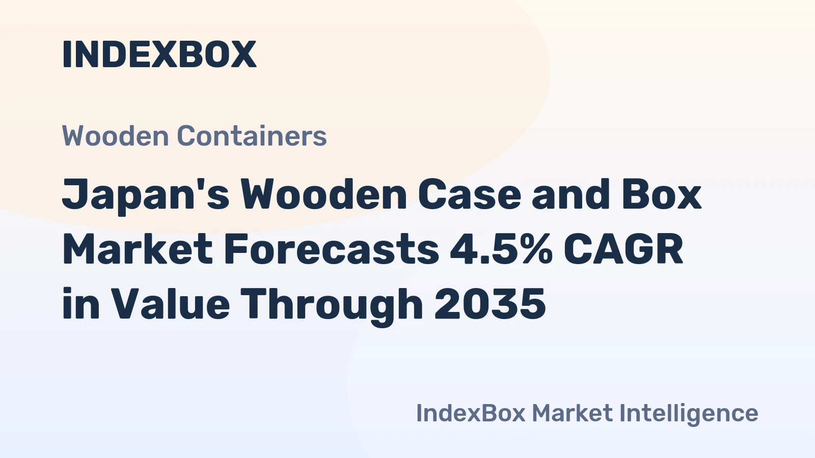 Japan's Wooden Case and Box Market Forecasts 4.5% CAGR in Value Through 2035