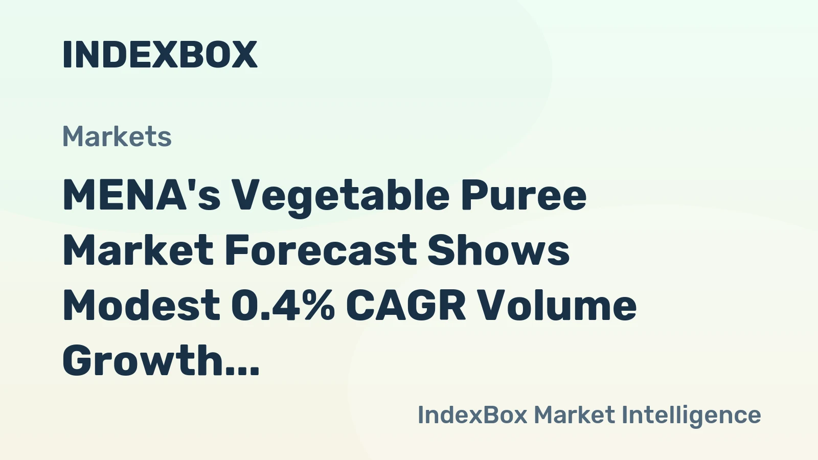 MENA's Vegetable Puree Market Forecast Shows Modest 0.4% CAGR Volume Growth Amid Shifting Trade Dynamics