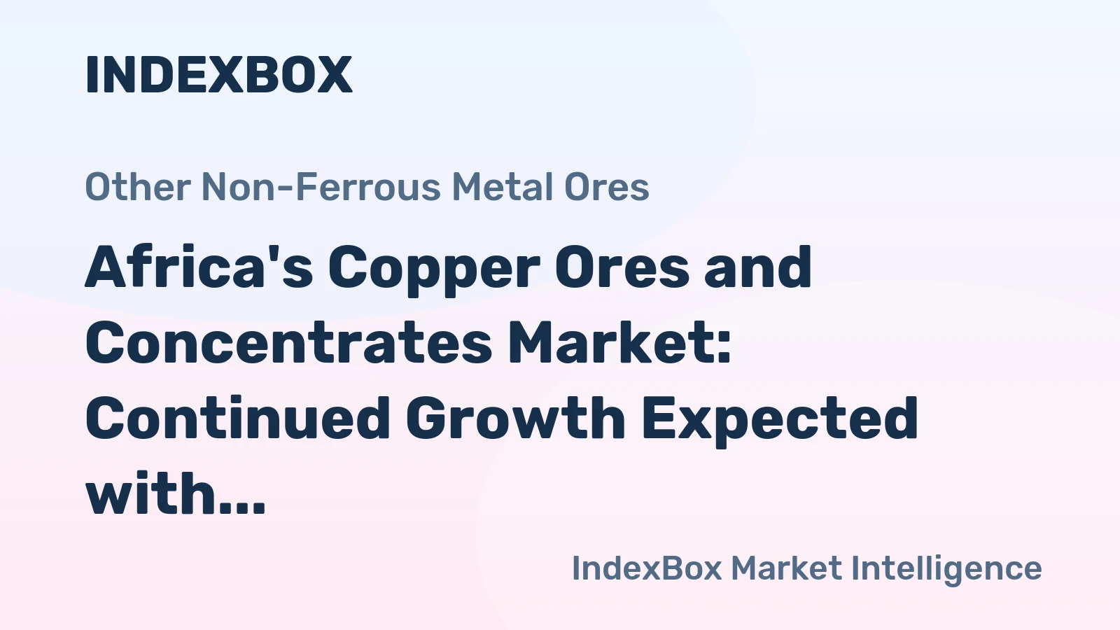Africa's Copper Ores and Concentrates Market: Continued Growth Expected with Market Volume Reaching 4M Tons and Market Value Reaching $9B by 2035