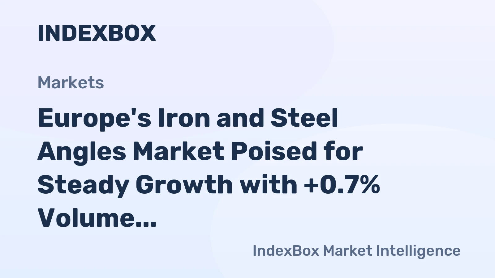 Europe's Iron and Steel Angles Market Poised for Steady Growth with +0.7% Volume CAGR Through 2035