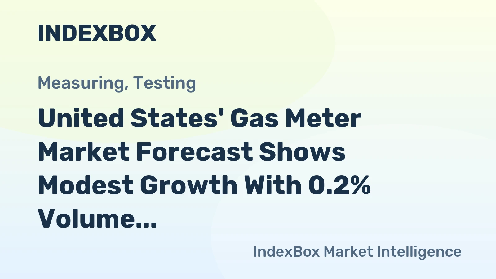 United States' Gas Meter Market Forecast Shows Modest Growth With 0.2% Volume CAGR Through 2035