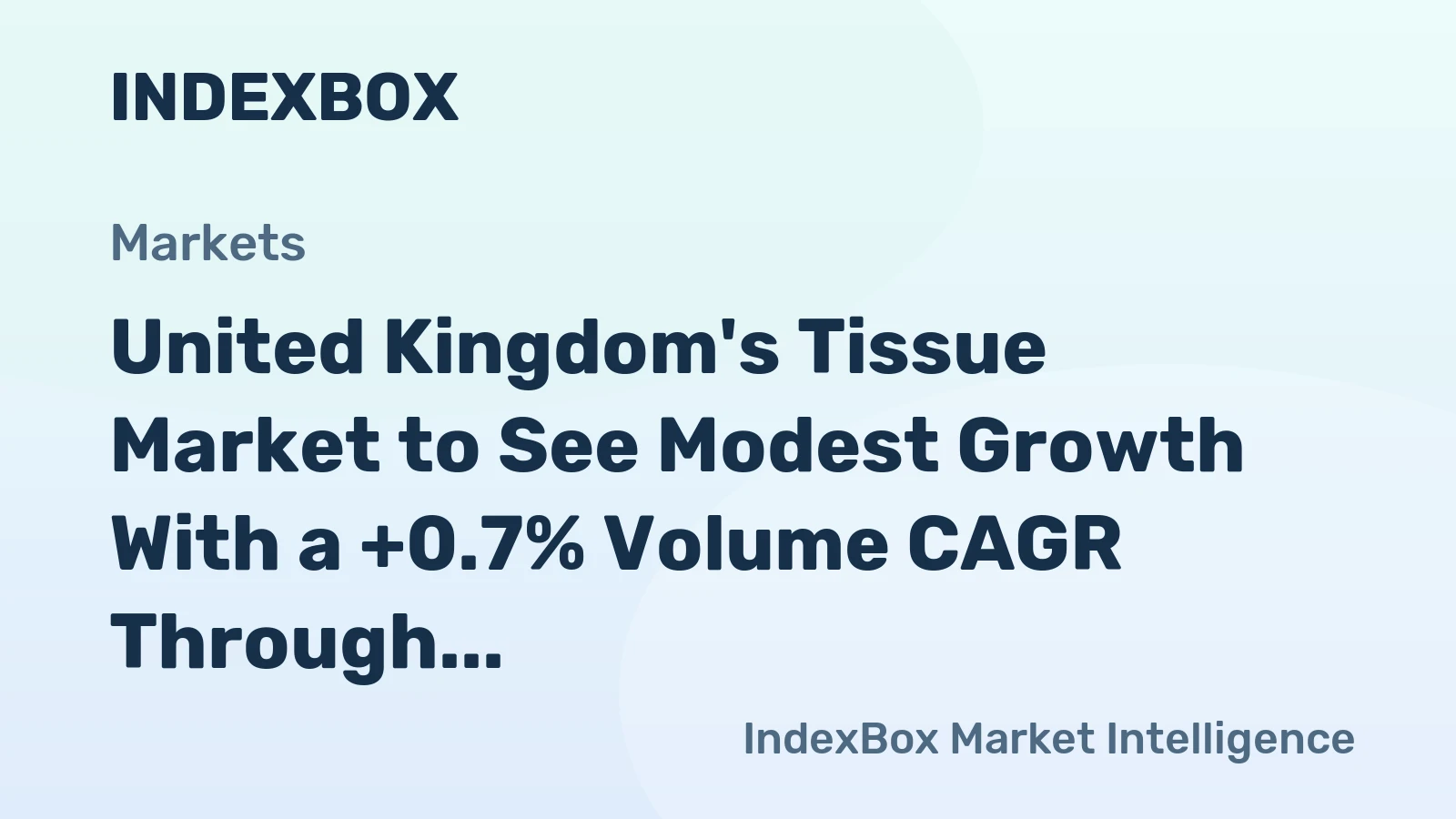 United Kingdom's Tissue Market to See Modest Growth With a +0.7% Volume CAGR Through 2035
