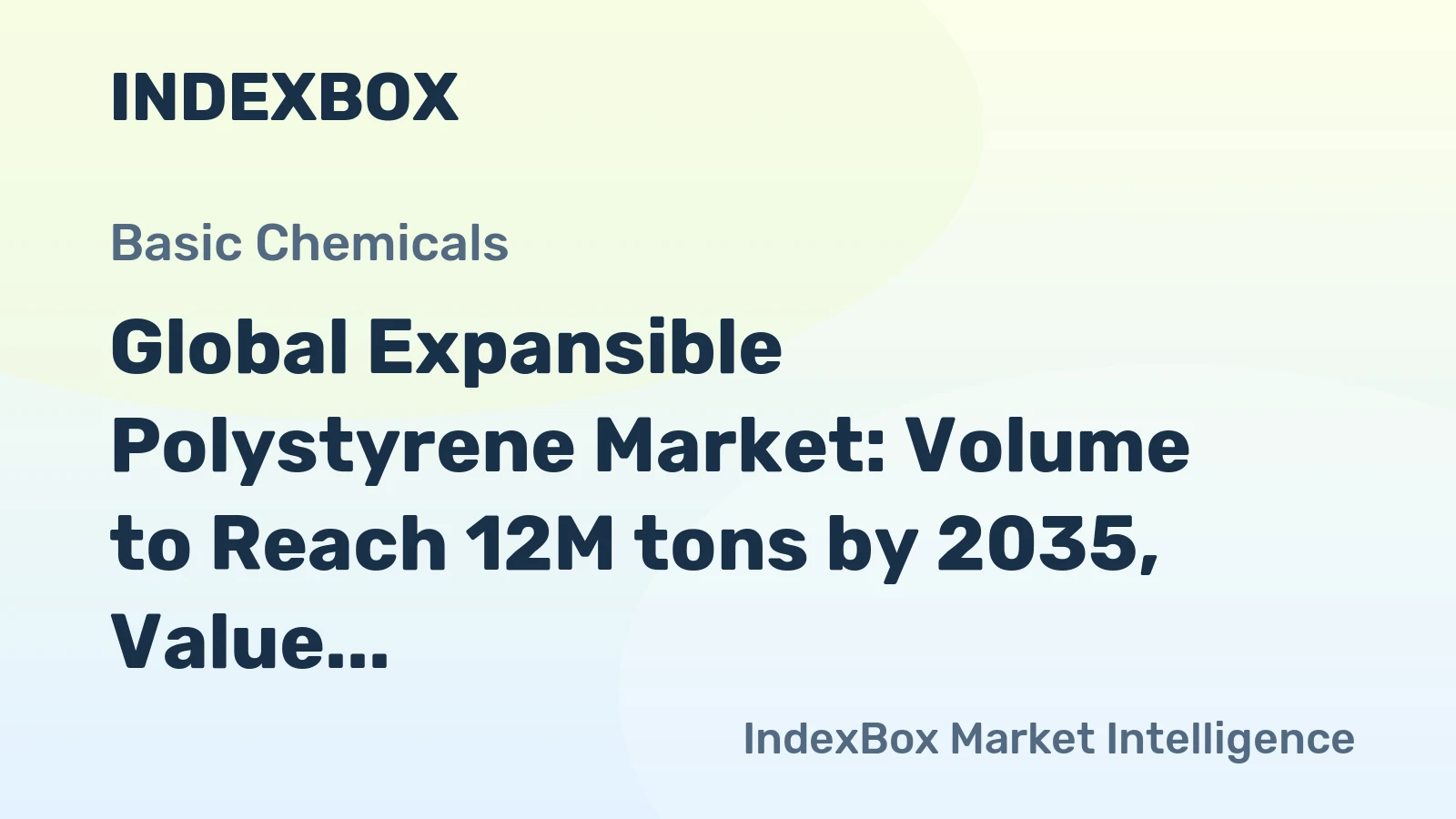 Global Expansible Polystyrene Market: Volume to Reach 12M tons by 2035, Value to Hit $21.4B