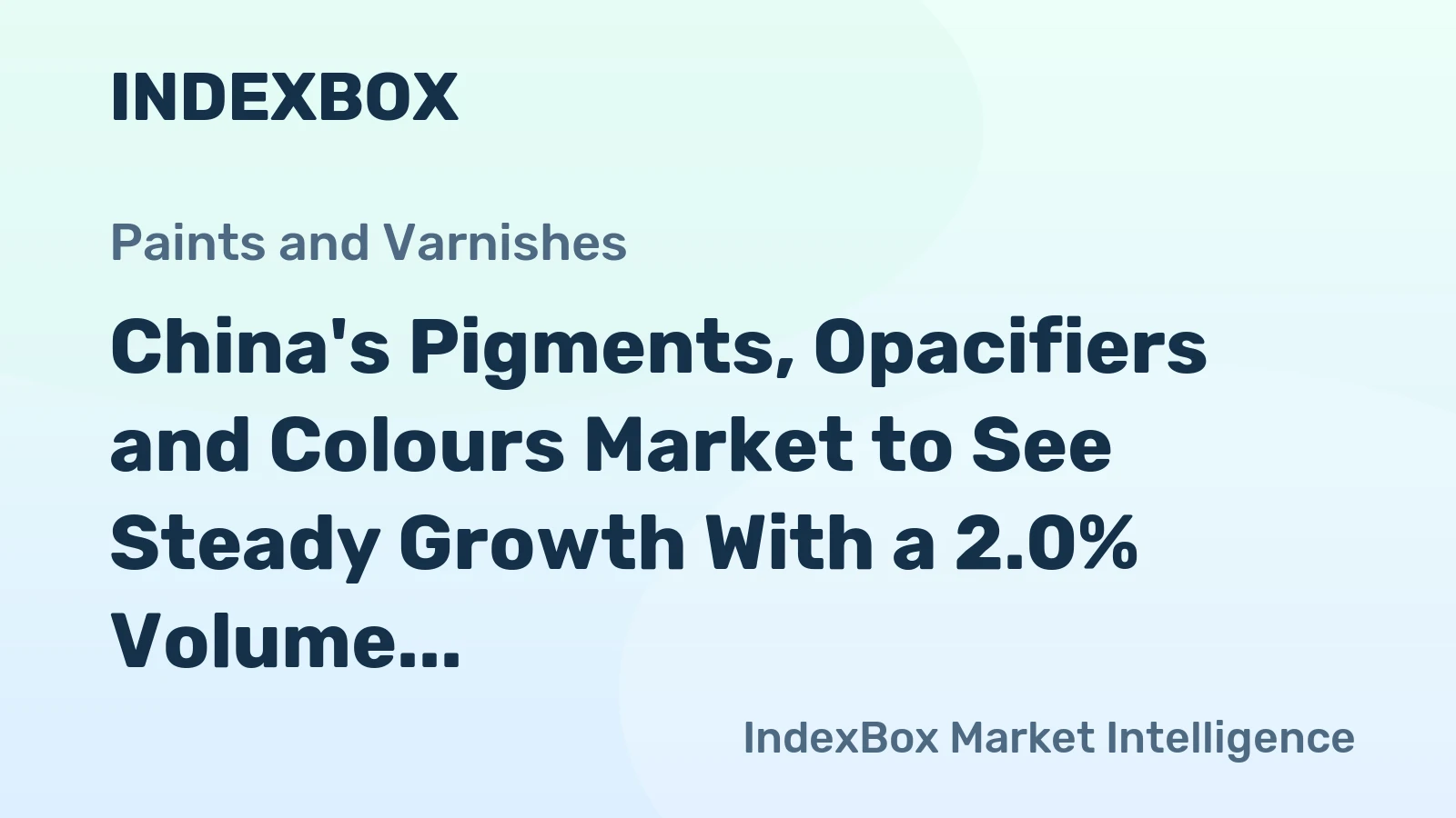 China's Pigments, Opacifiers and Colours Market to See Steady Growth With a 2.0% Volume CAGR