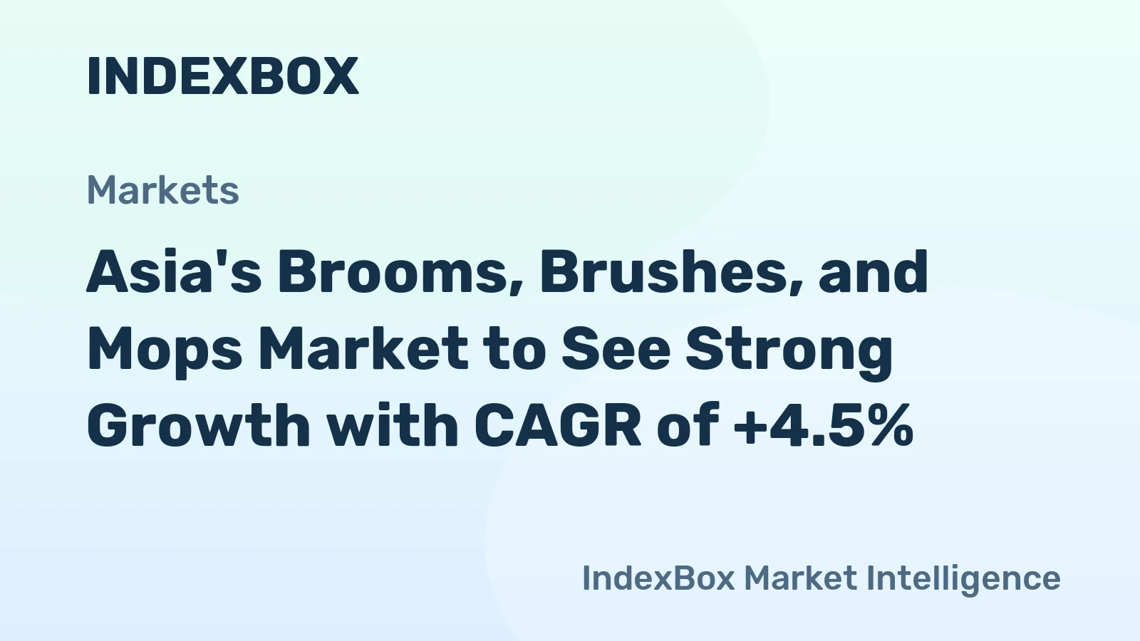 Asia's Brooms, Brushes, and Mops Market to See Strong Growth with CAGR of +4.5%