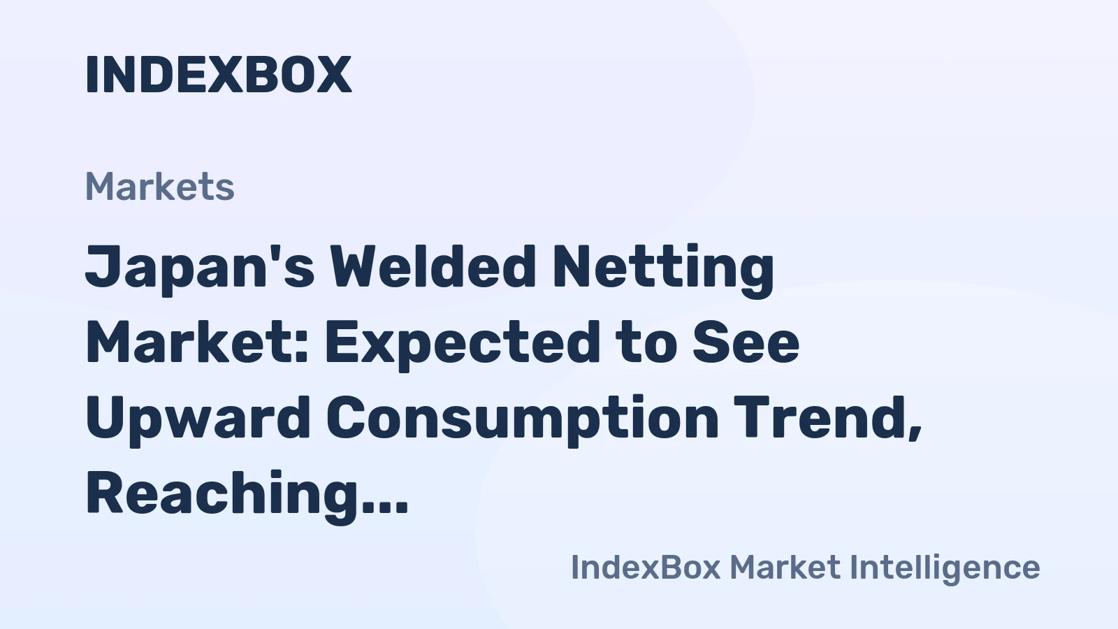 Japan's Welded Netting Market: Expected to See Upward Consumption Trend, Reaching 5.9K tons and $12M Value by 2035