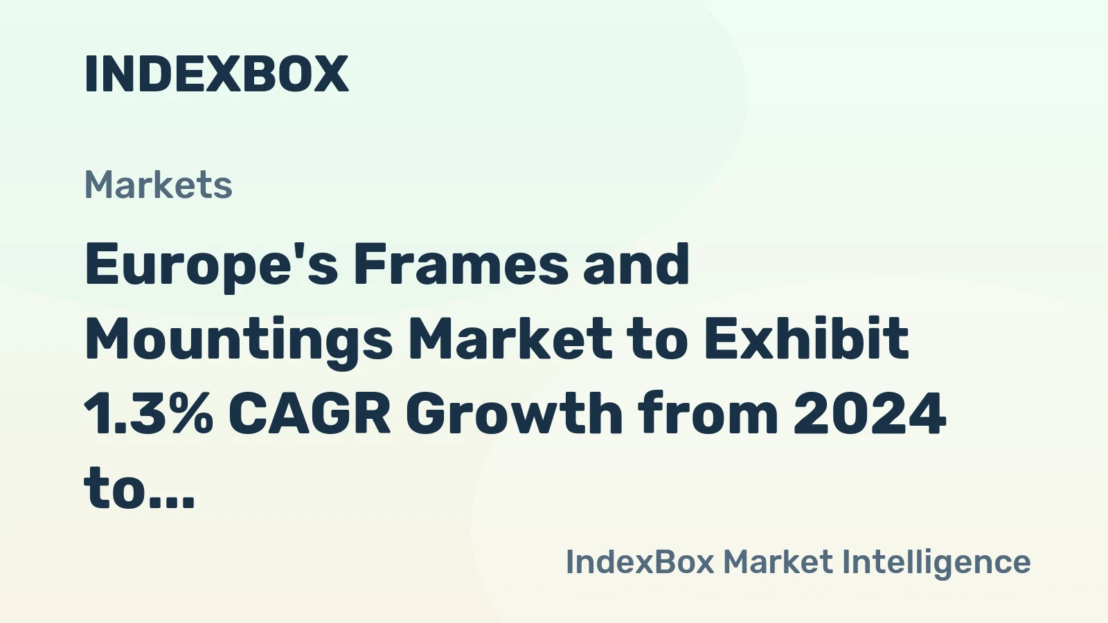 Europe's Frames and Mountings Market to Exhibit 1.3% CAGR Growth from 2024 to 2035, Reaching $3.6B by 2035