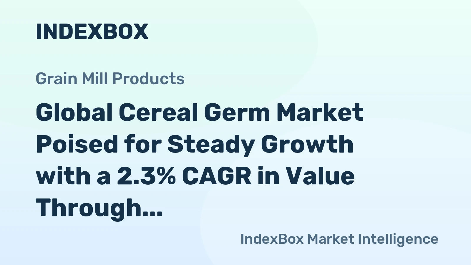 Global Cereal Germ Market Poised for Steady Growth with a 2.3% CAGR in Value Through 2035