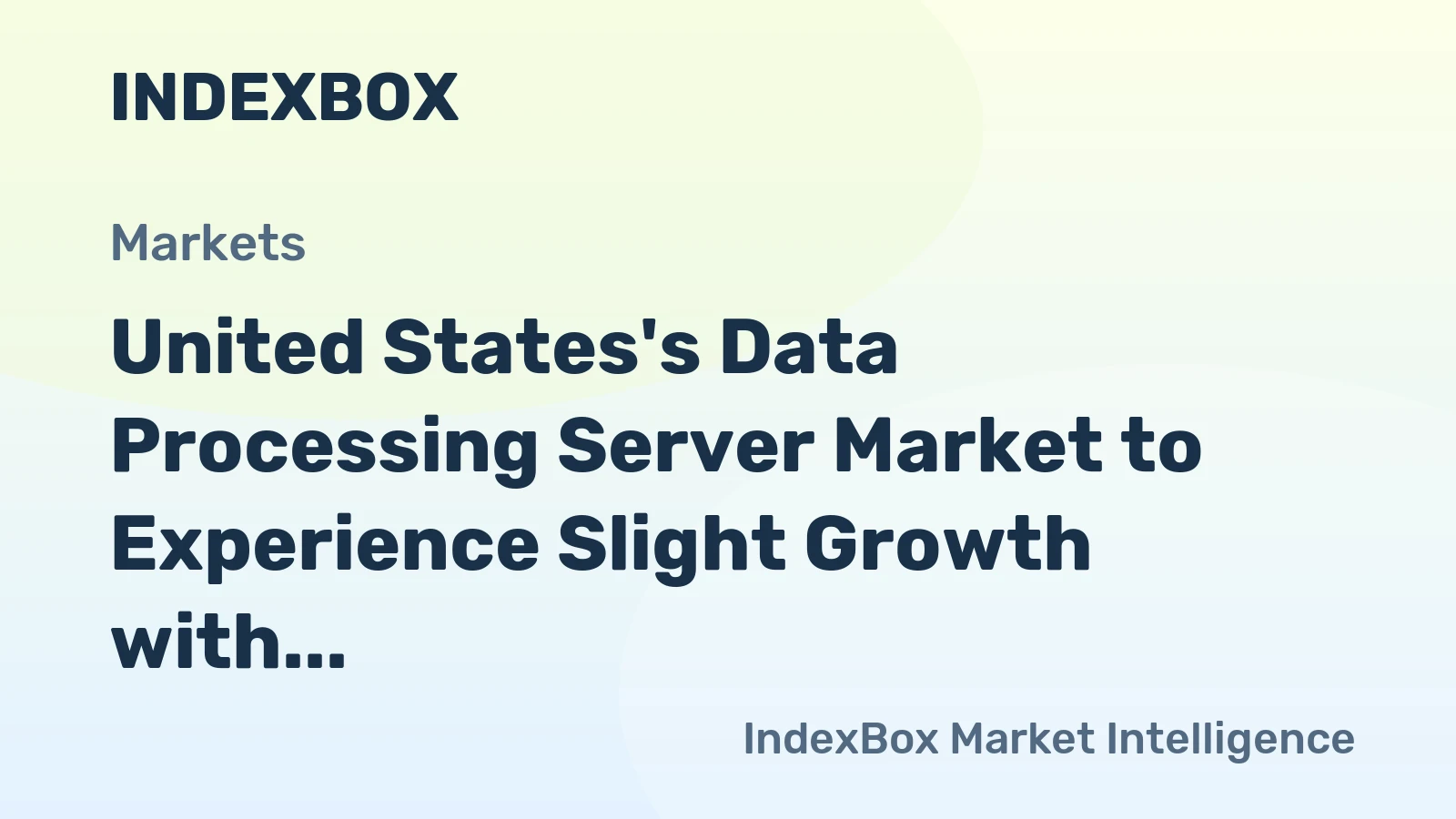 United States's Data Processing Server Market to Experience Slight Growth with CAGR of +0.3%