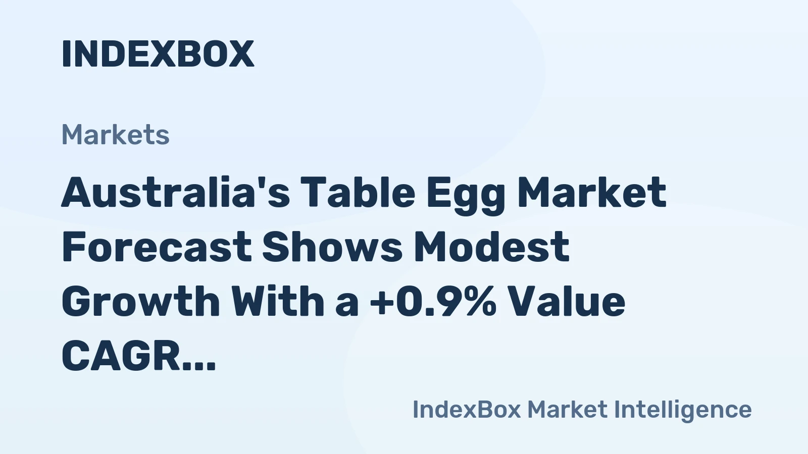 Australia's Table Egg Market Forecast Shows Modest Growth With a +0.9% Value CAGR Through 2035
