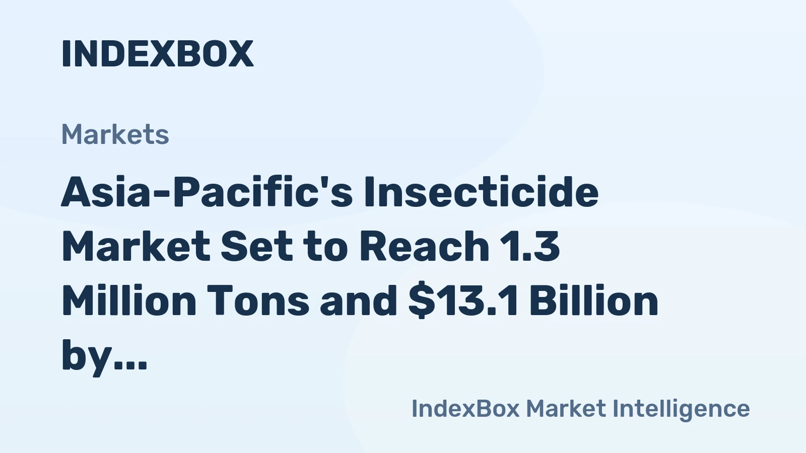 Asia-Pacific's Insecticide Market Set to Reach 1.3 Million Tons and $13.1 Billion by 2035