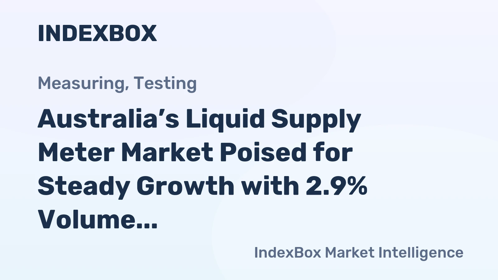 Australia’s Liquid Supply Meter Market Poised for Steady Growth with 2.9% Volume CAGR