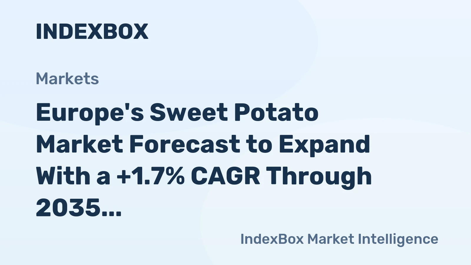 Europe's Sweet Potato Market Forecast to Expand With a +1.7% CAGR Through 2035