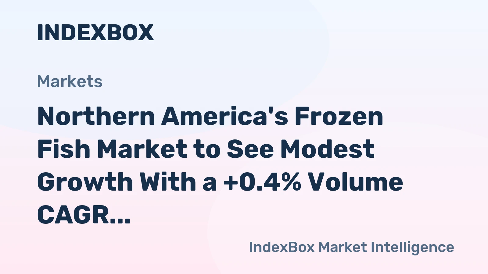 Northern America's Frozen Fish Market to See Modest Growth With a +0.4% Volume CAGR Through 2035