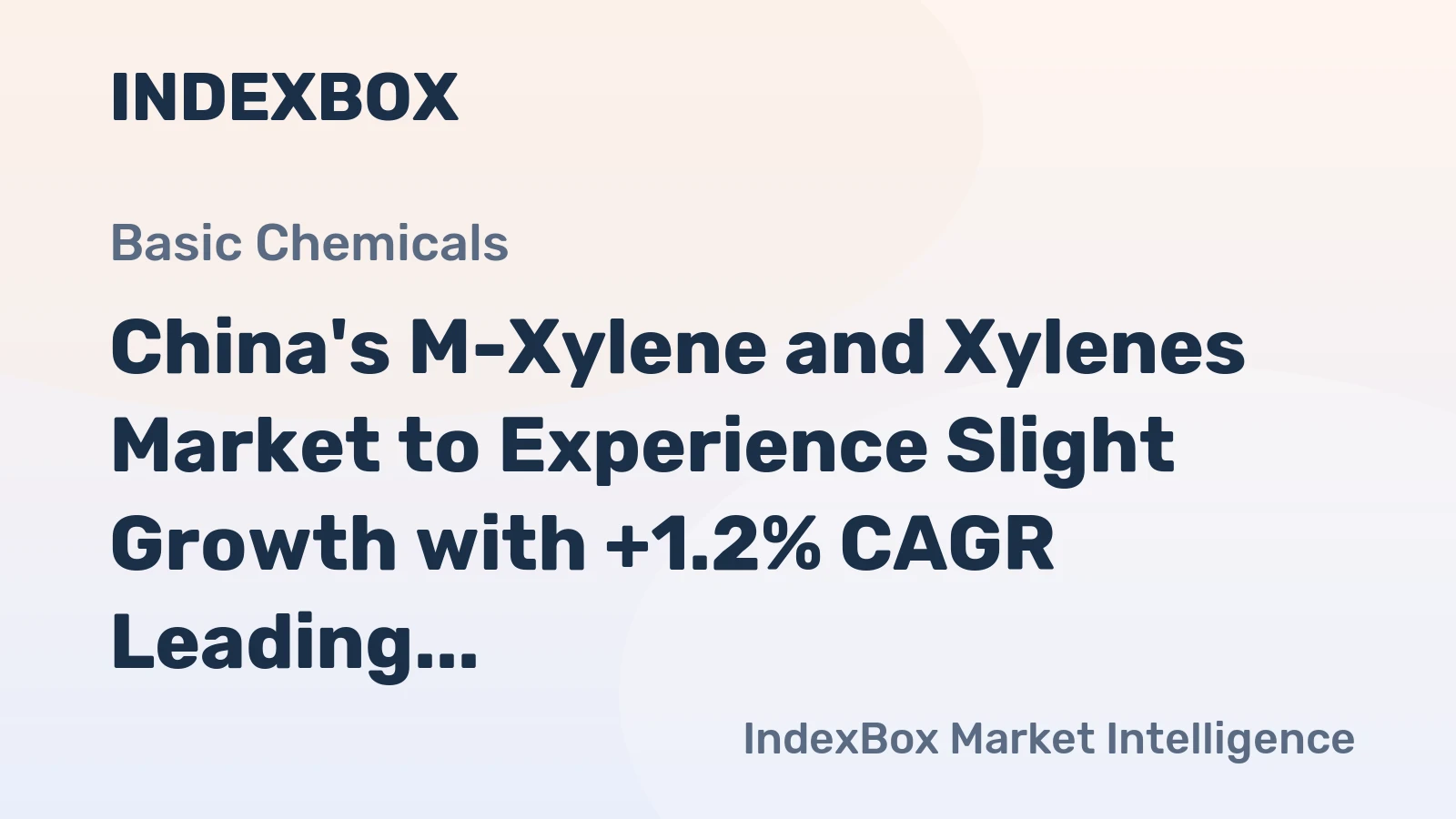 China's M-Xylene and Xylenes Market to Experience Slight Growth with +1.2% CAGR Leading to $517M Value by 2035