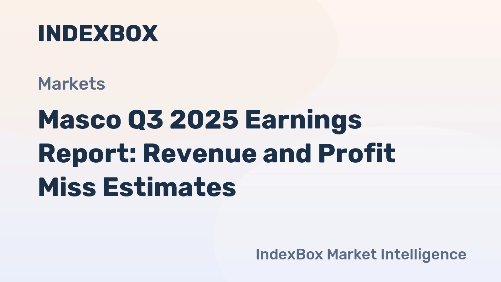 Masco Q3 2025 Earnings Report: Revenue and Profit Miss Estimates