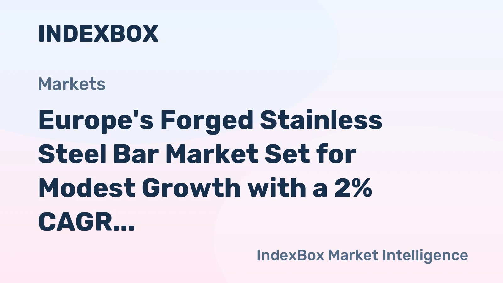 Europe's Forged Stainless Steel Bar Market Set for Modest Growth with a 2% CAGR in Value Through 2035