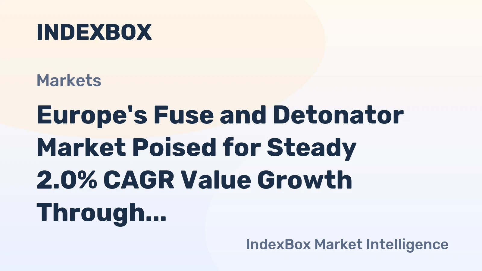 Europe's Fuse and Detonator Market Poised for Steady 2.0% CAGR Value Growth Through 2035