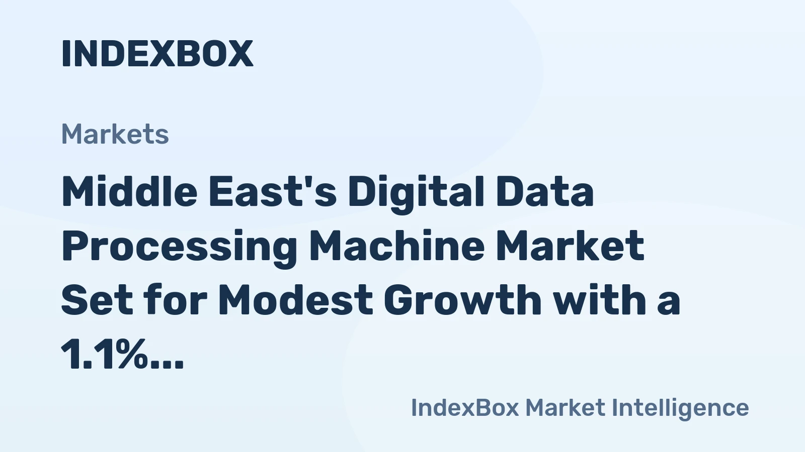 Middle East's Digital Data Processing Machine Market Set for Modest Growth with a 1.1% CAGR