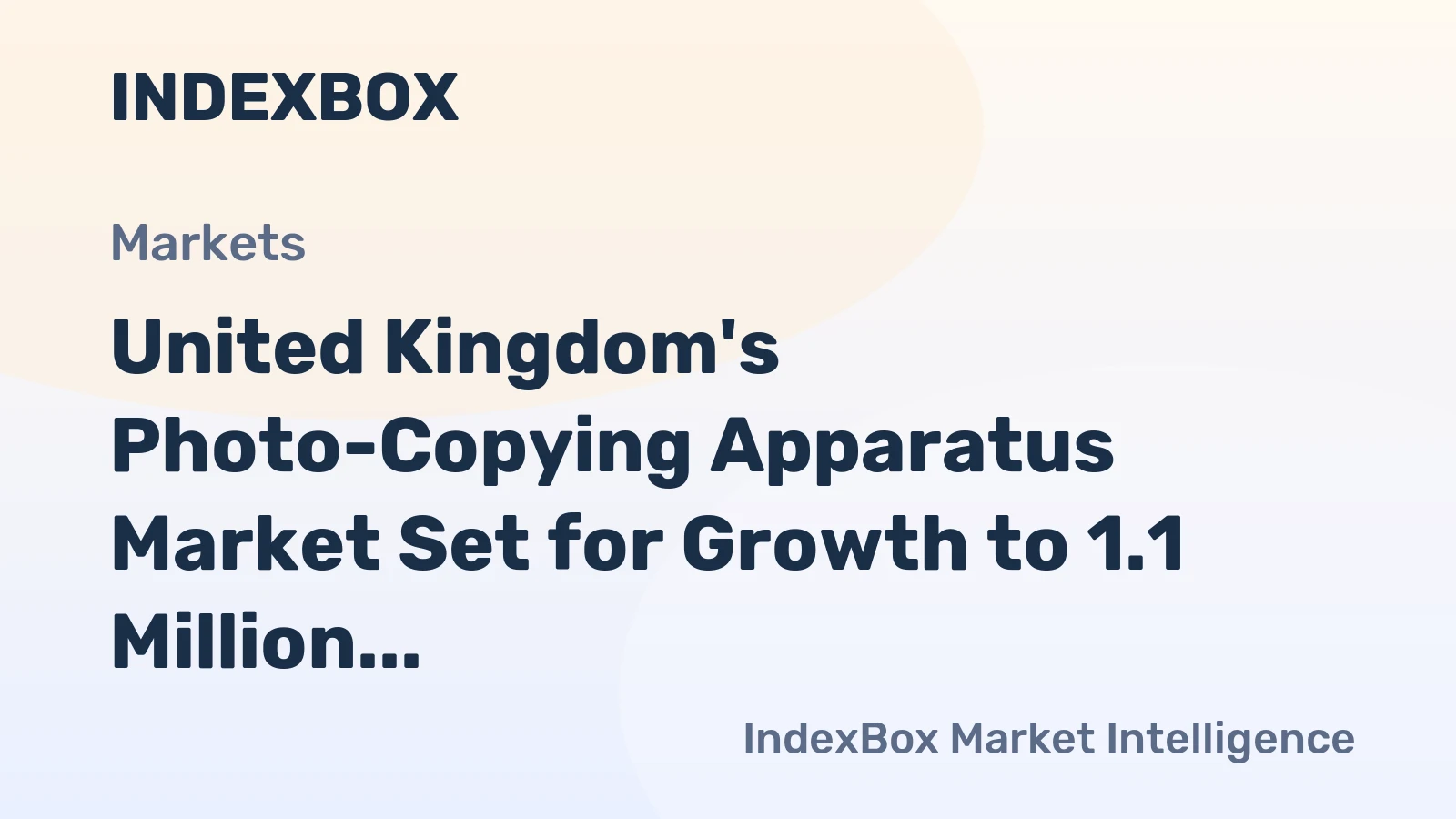 United Kingdom's Photo-Copying Apparatus Market Set for Growth to 1.1 Million Units and $65 Million in Value