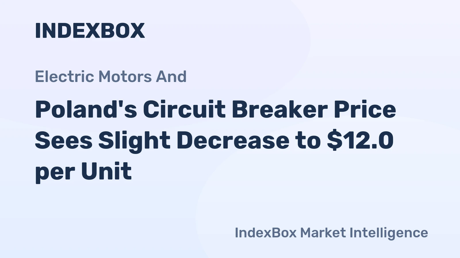 Poland's Circuit Breaker Price Sees Slight Decrease to $12.0 per Unit
