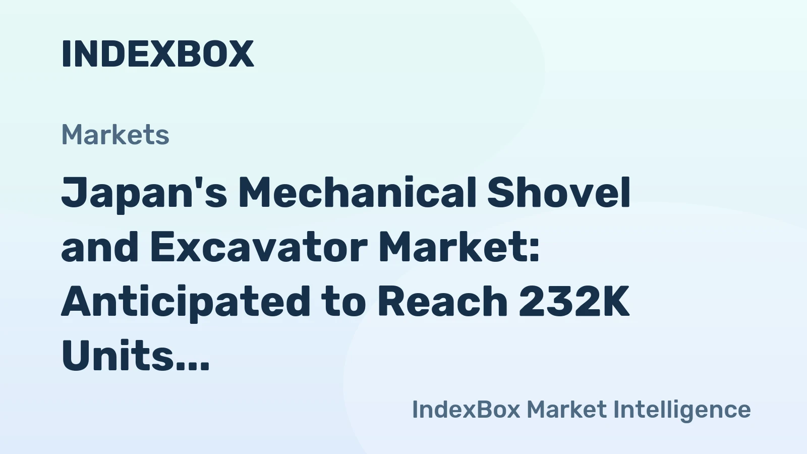 Japan's Mechanical Shovel and Excavator Market: Anticipated to Reach 232K Units and $12.4B by 2035