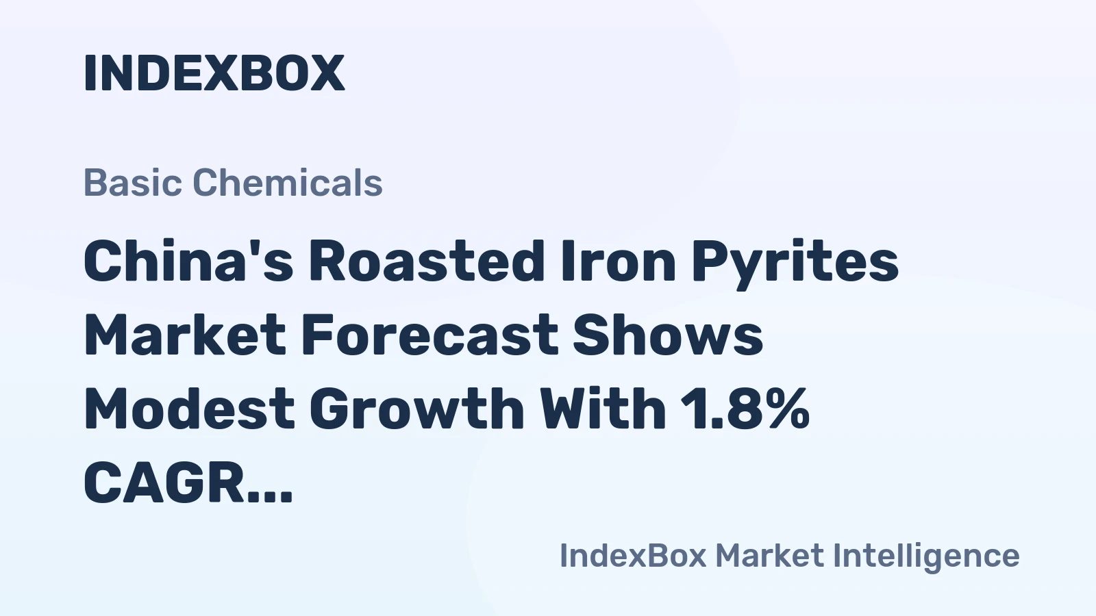 China's Roasted Iron Pyrites Market Forecast Shows Modest Growth With 1.8% CAGR Through 2035