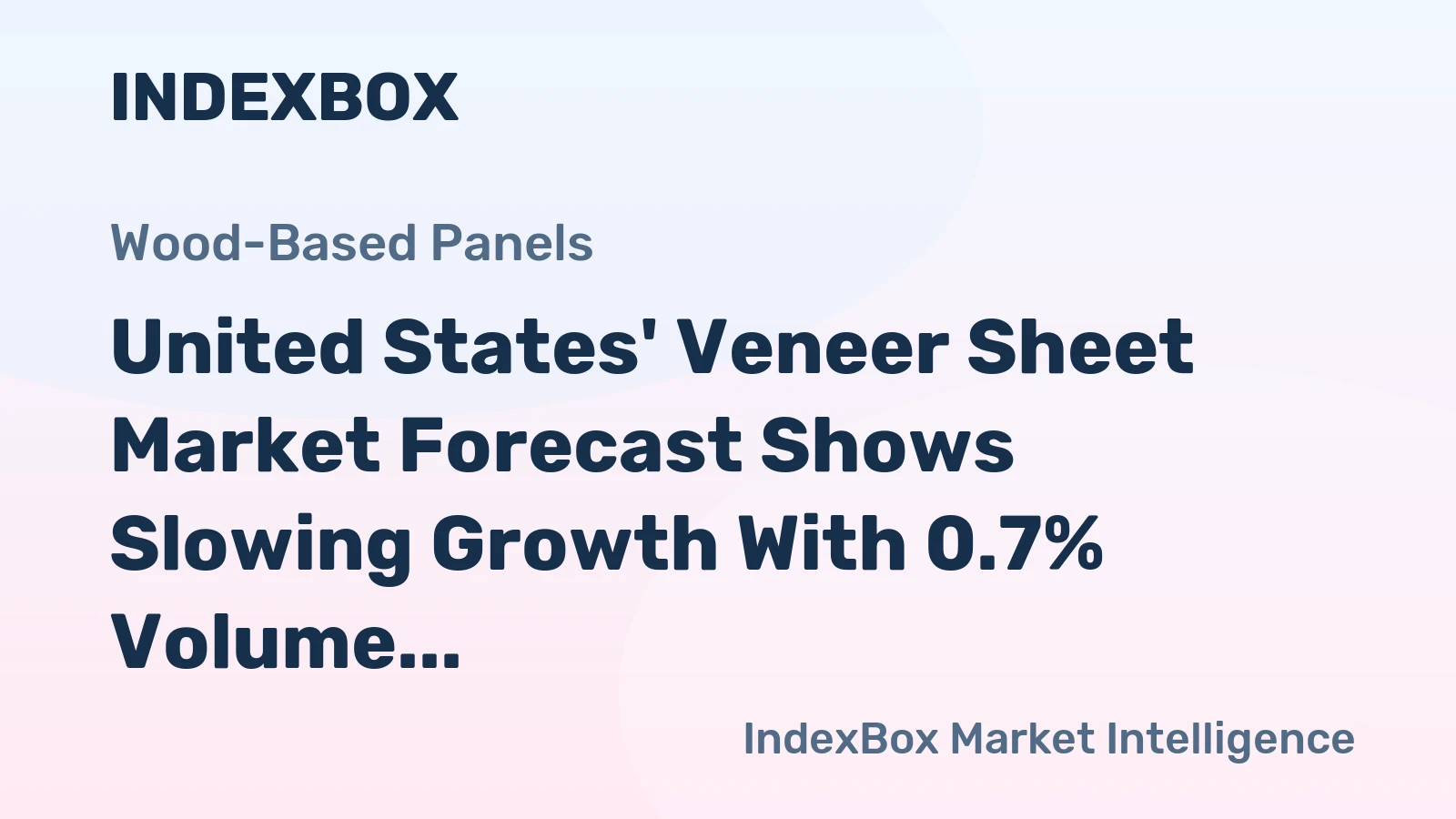 United States' Veneer Sheet Market Forecast Shows Slowing Growth With 0.7% Volume CAGR Through 2035