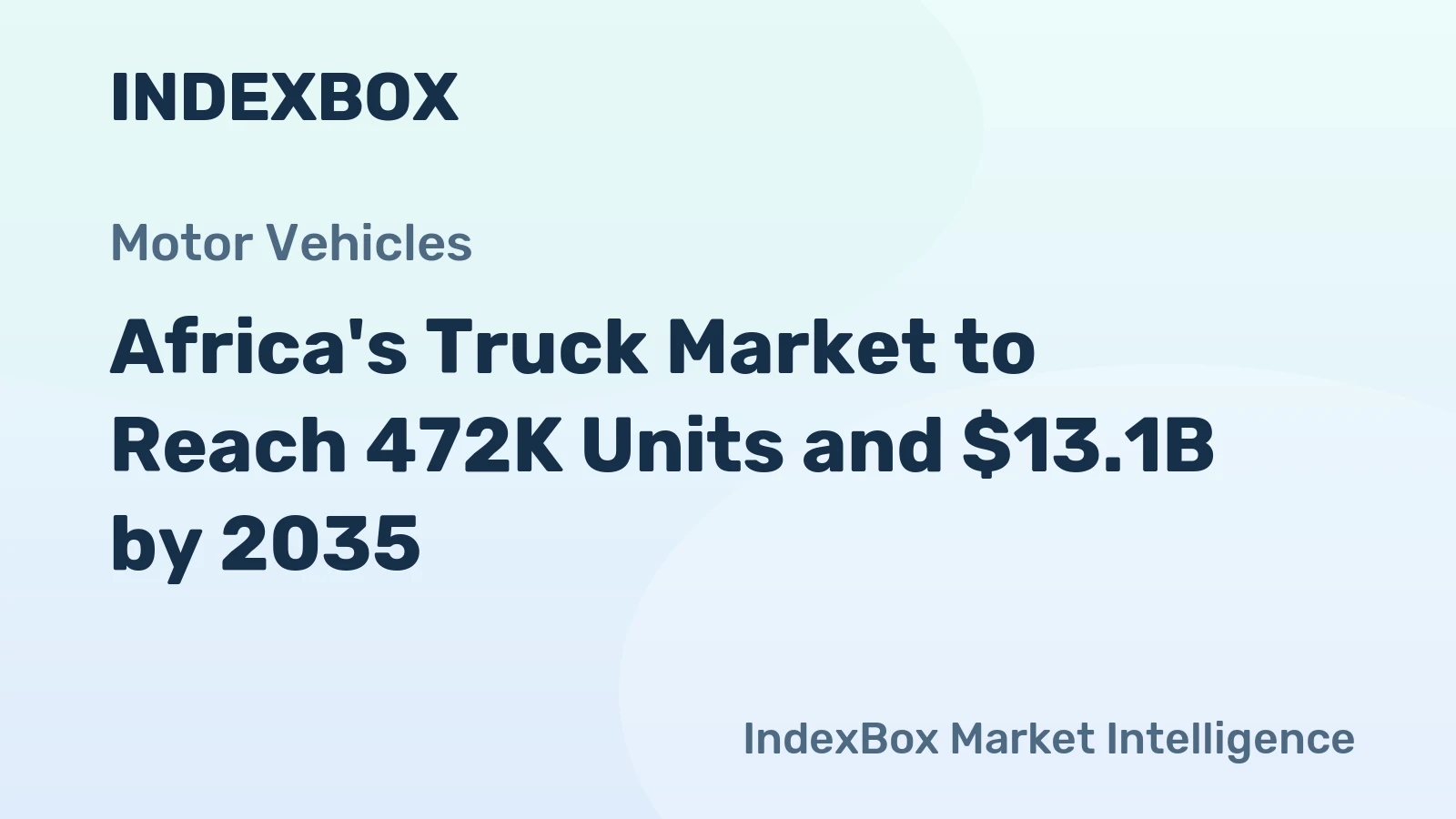 Africa's Truck Market to Reach 472K Units and $13.1B by 2035