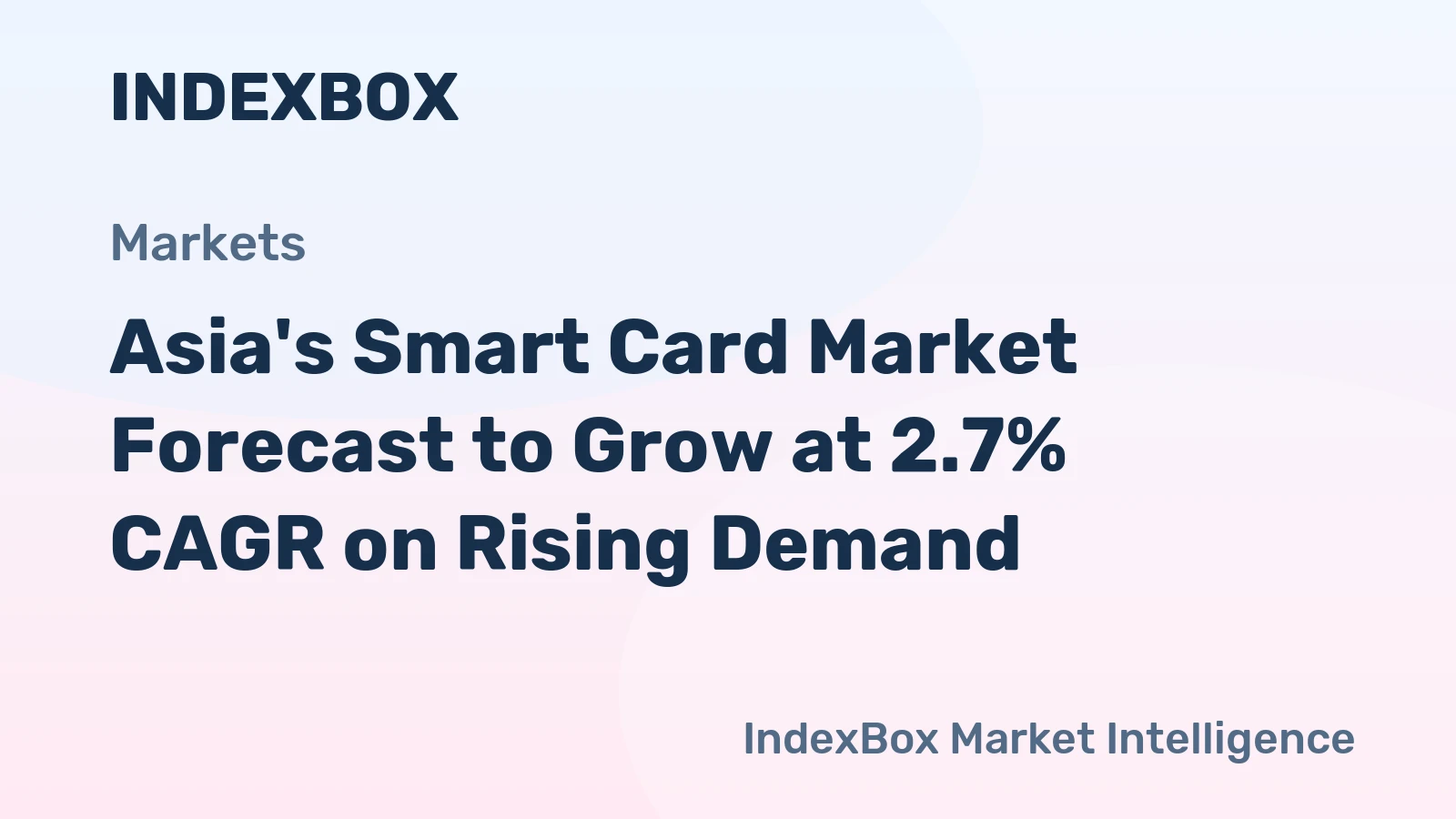 Asia's Smart Card Market Forecast to Grow at 2.7% CAGR on Rising Demand