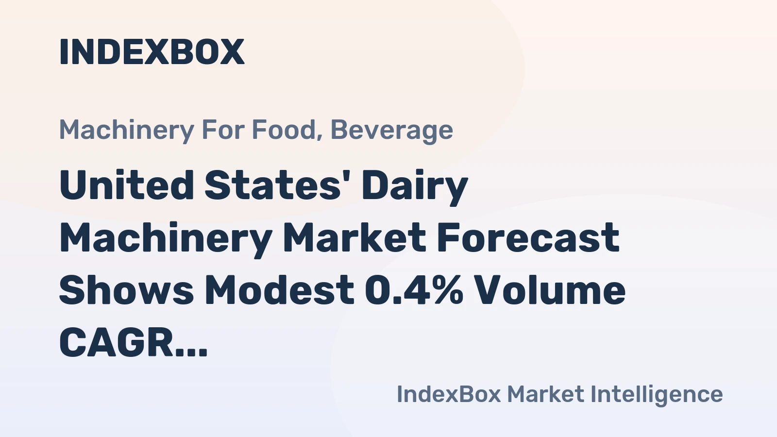 United States' Dairy Machinery Market Forecast Shows Modest 0.4% Volume CAGR Through 2035