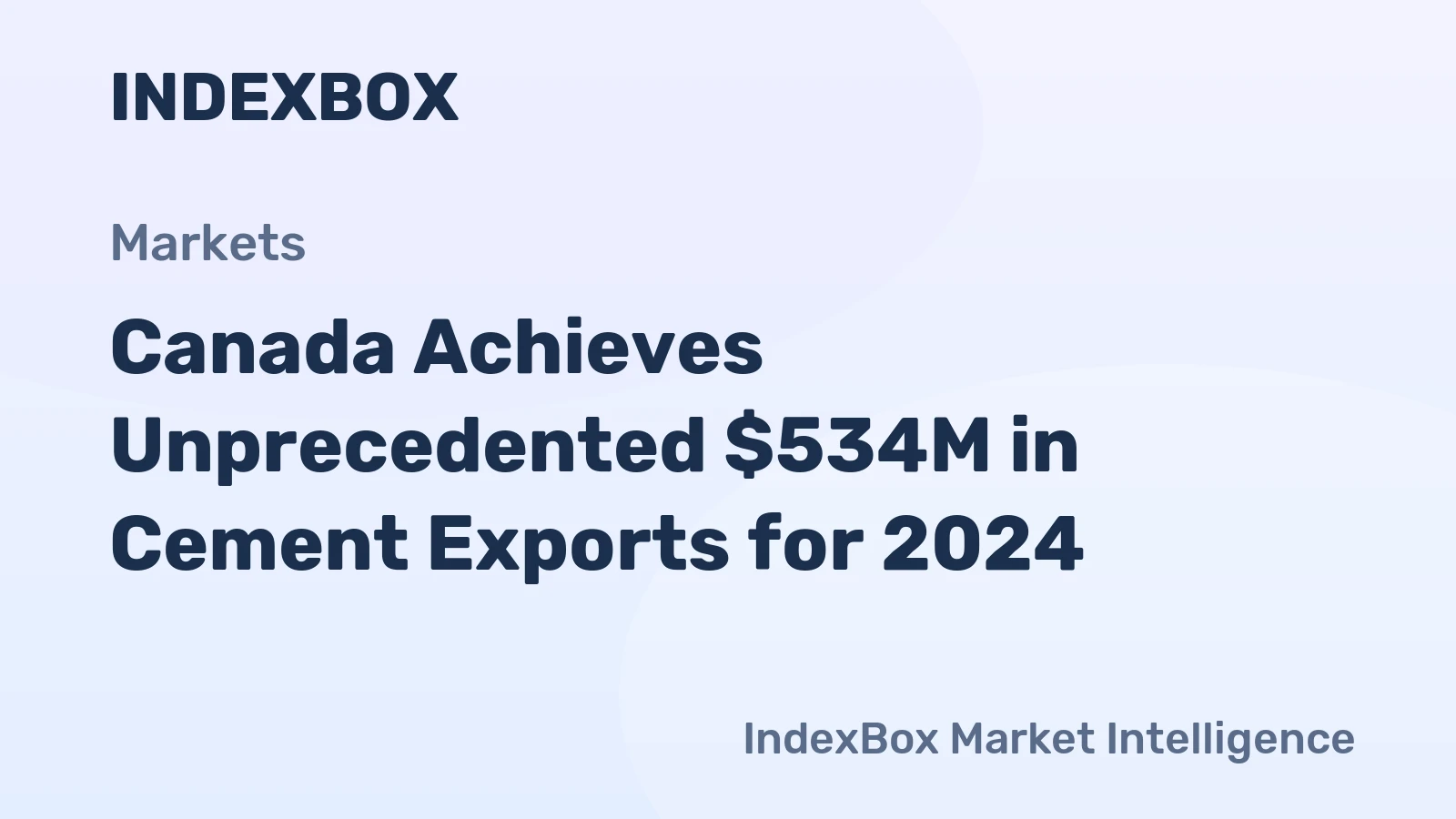 Canada Achieves Unprecedented $534M in Cement Exports for 2024
