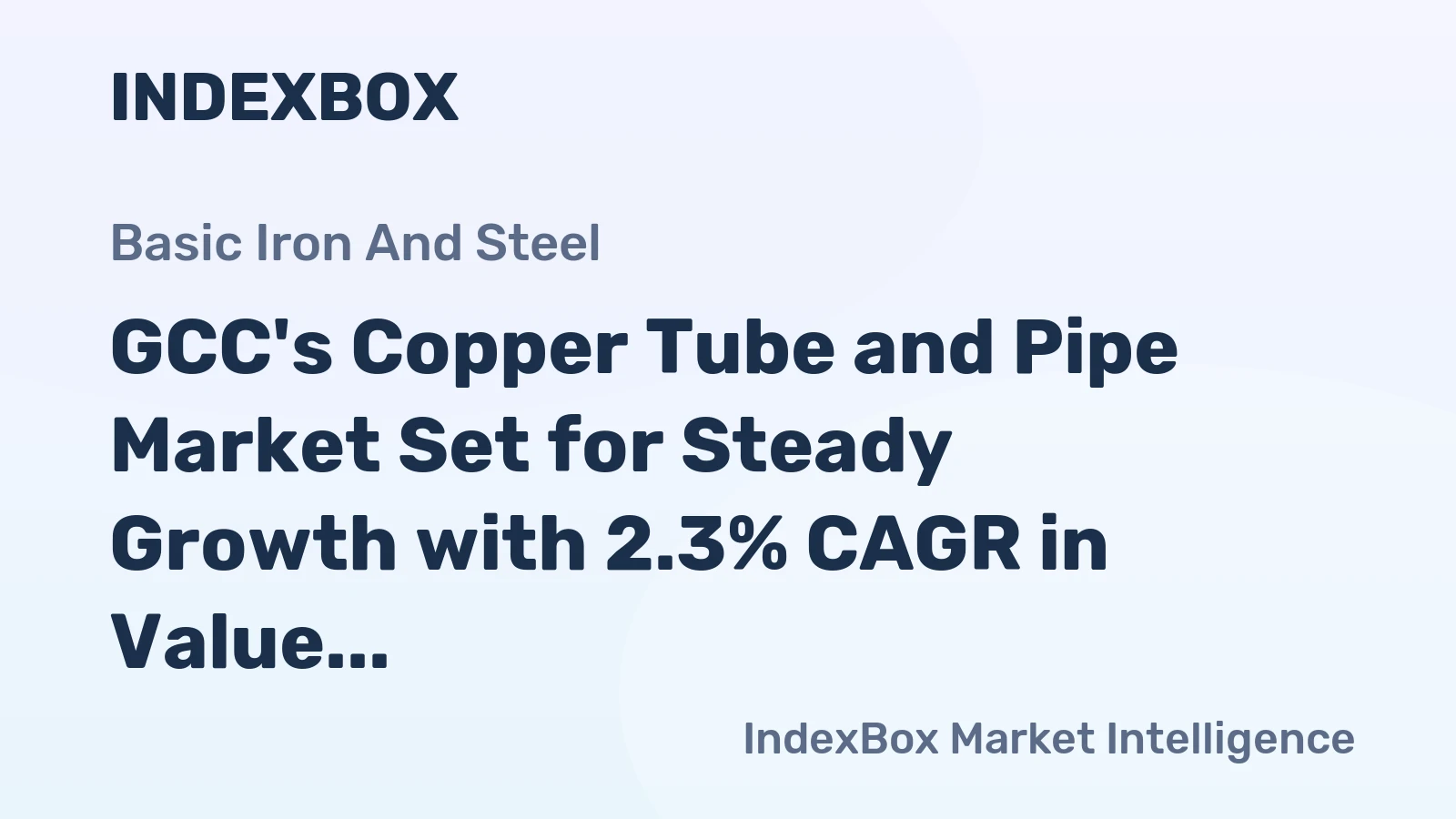 GCC's Copper Tube and Pipe Market Set for Steady Growth with 2.3% CAGR in Value Through 2035