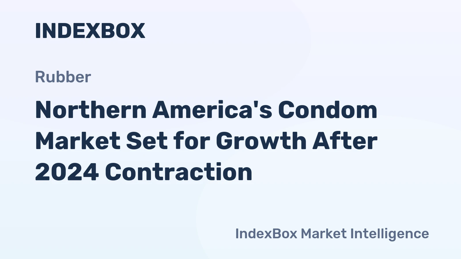 Northern America's Condom Market Set for Growth After 2024 Contraction