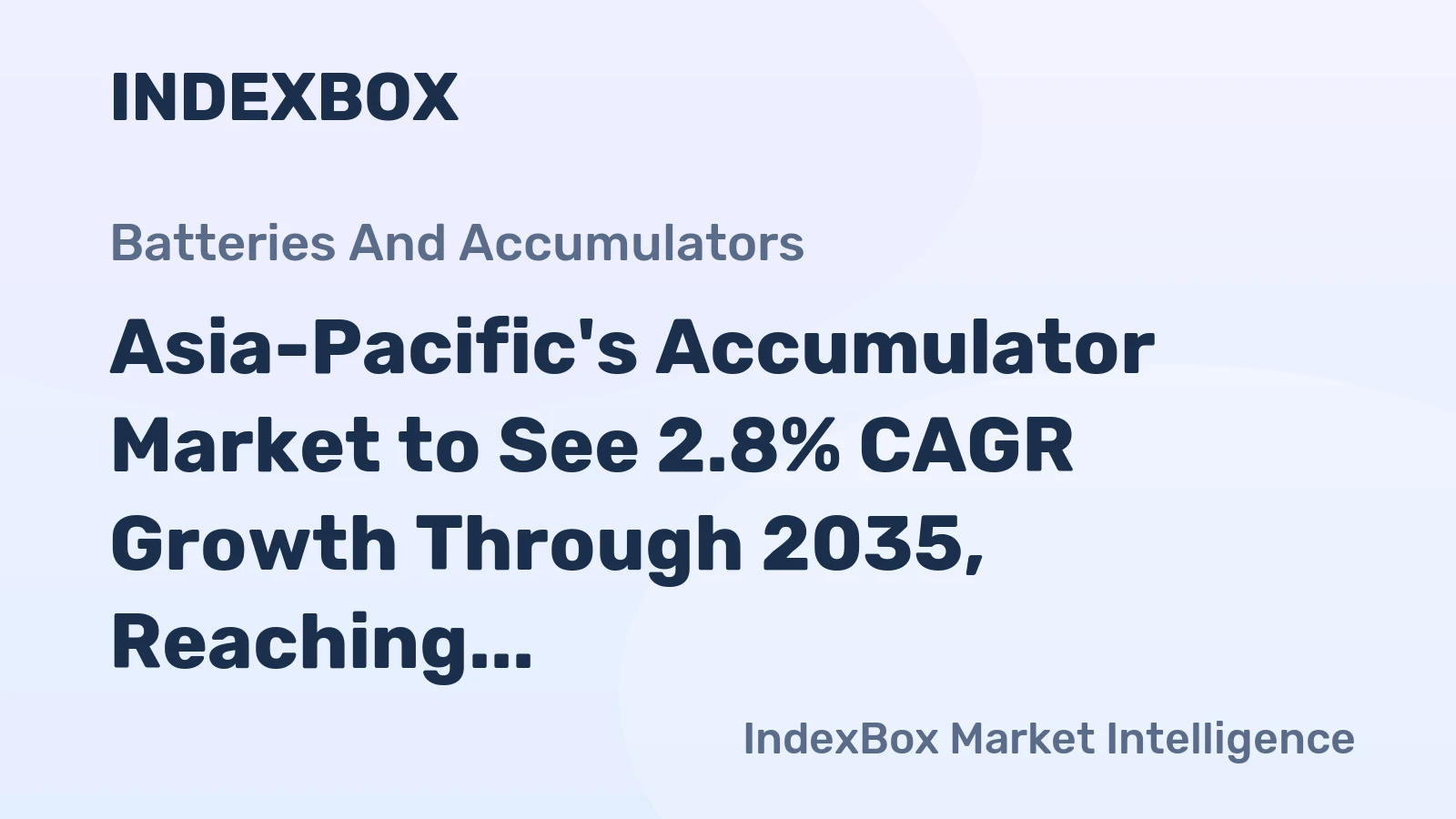 Asia-Pacific's Accumulator Market to See 2.8% CAGR Growth Through 2035, Reaching $36.6B in Value