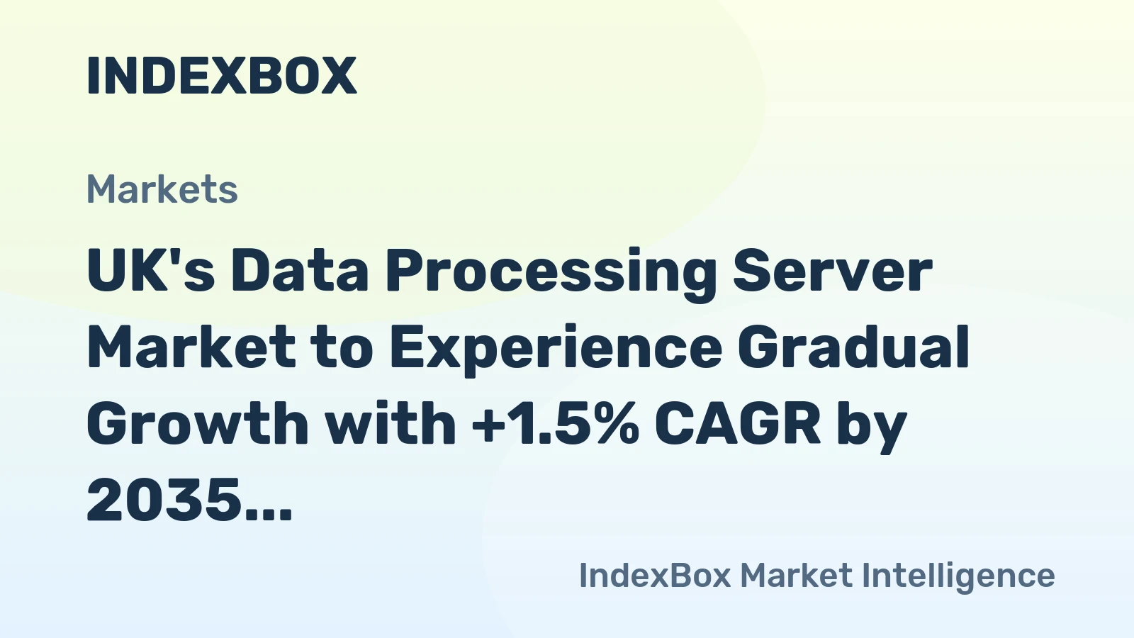 UK's Data Processing Server Market to Experience Gradual Growth with +1.5% CAGR by 2035