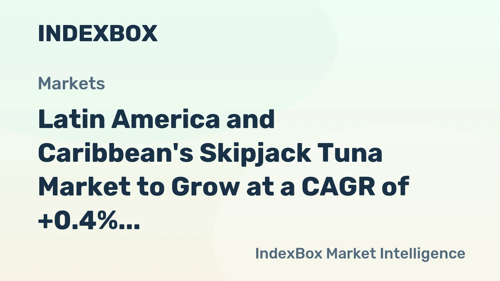 Latin America and Caribbean's Skipjack Tuna Market to Grow at a CAGR of +0.4% until 2035, Reaching $812M