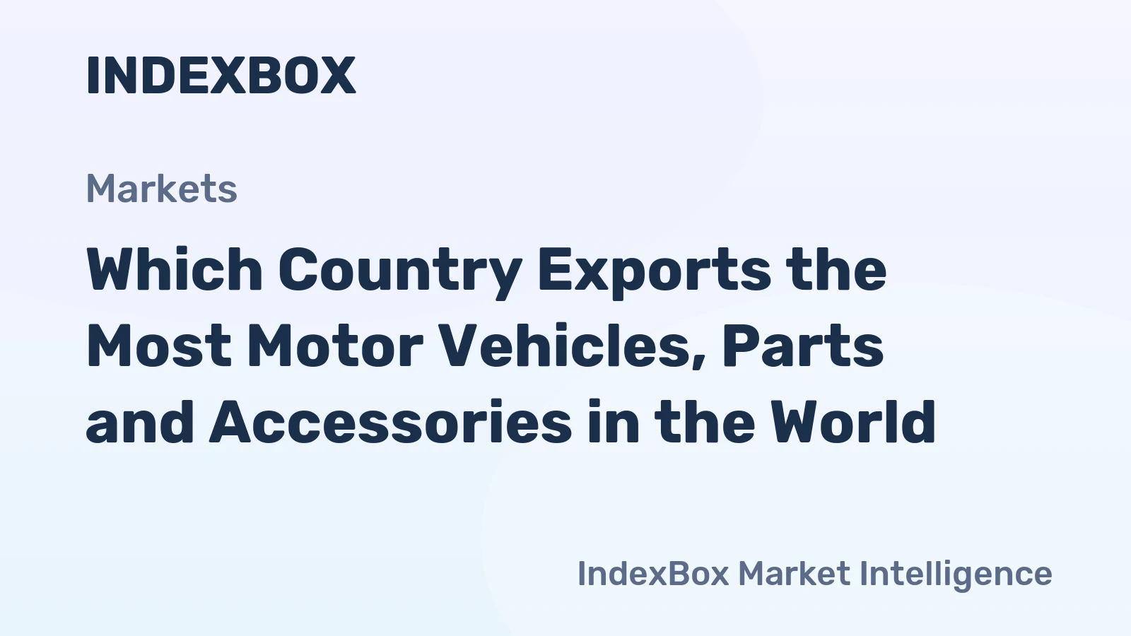 Which Country Exports the Most Motor Vehicles, Parts and Accessories in the World?