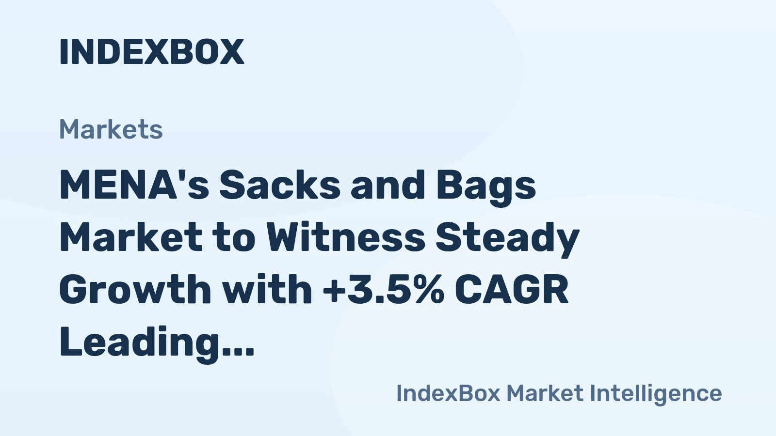 MENA's Sacks and Bags Market to Witness Steady Growth with +3.5% CAGR Leading to 675K Tons by 2035, Valued at $2.8B
