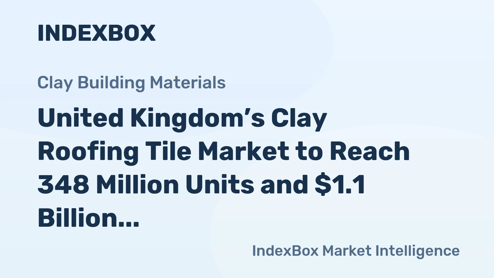United Kingdom’s Clay Roofing Tile Market to Reach 348 Million Units and $1.1 Billion by 2035