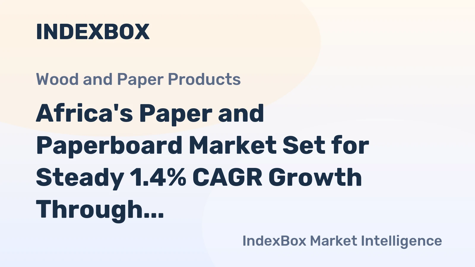 Africa's Paper and Paperboard Market Set for Steady 1.4% CAGR Growth Through 2035