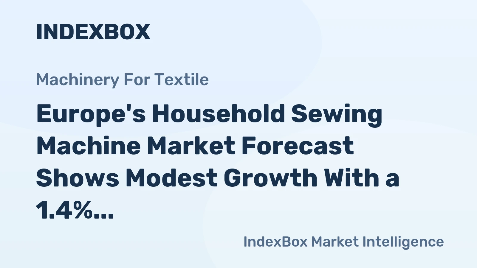 Europe's Household Sewing Machine Market Forecast Shows Modest Growth With a 1.4% Volume CAGR