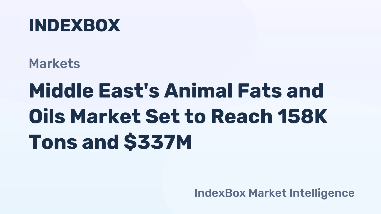 Middle East's Animal Fats and Oils Market Set to Reach 158K Tons and $337M